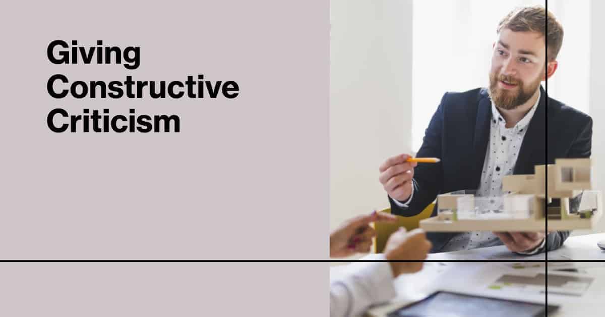 How to Give Constructive Criticism | Ethan Hathaway